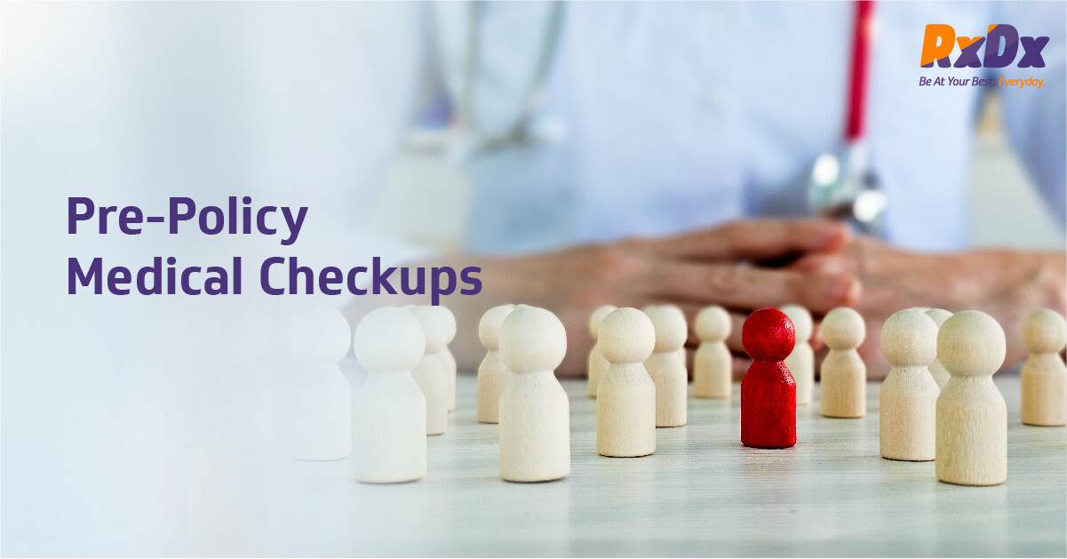 Pre-Policy Medical Checkups for Health Insurance | RxDx Clinics